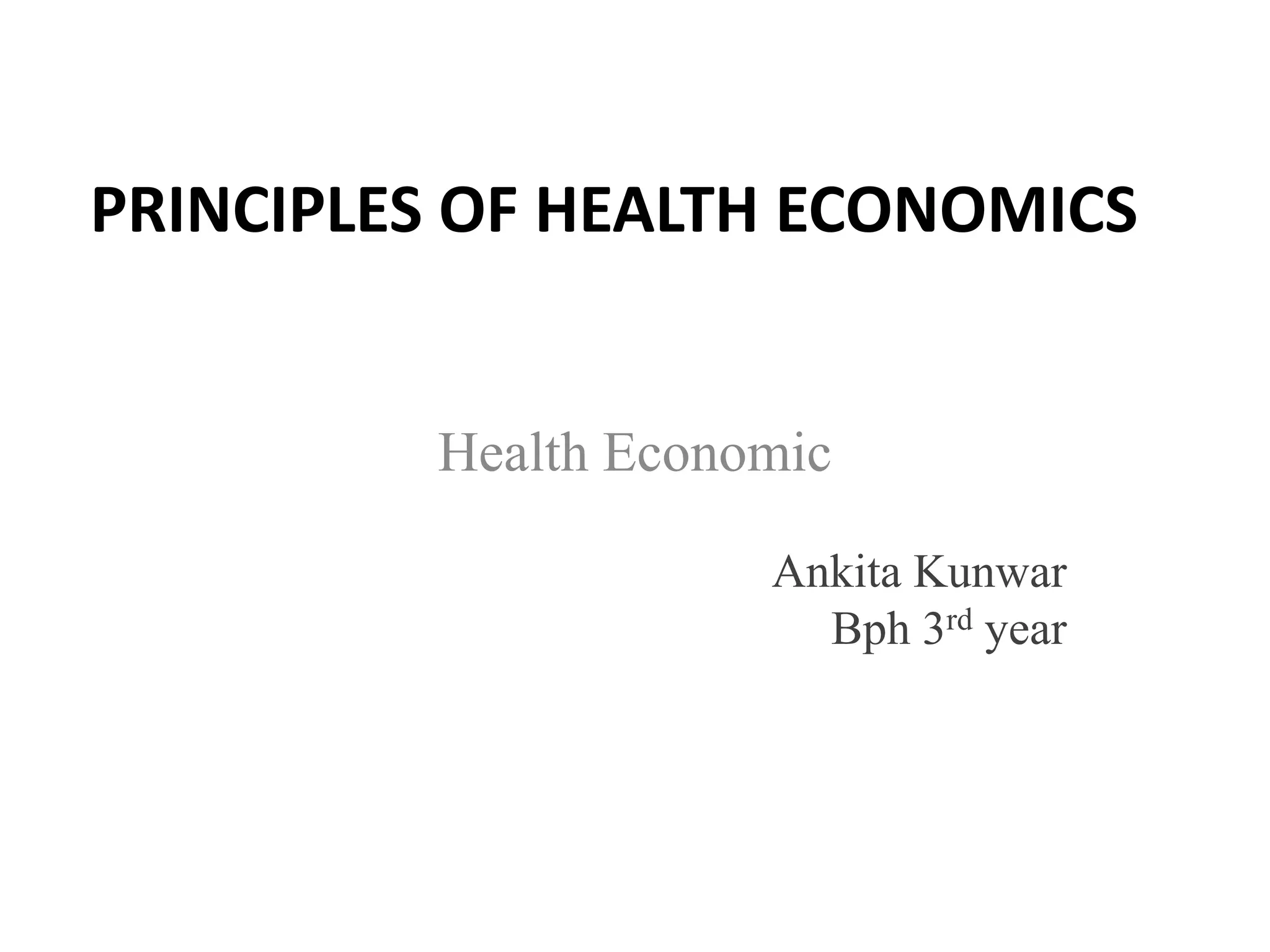 Principles of health economics | PPTX