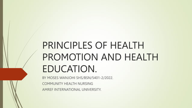 PRINCIPLES OF HEALTH PROMOTION AND HEALTH EDUCATION.pptx | Healthy Living