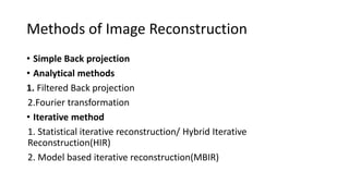 PRINCIPLES OF IMAGE RECONSTRUCTION IN CT - poonam rijal.pptx