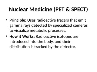 Principles of Imaging Modalities.pptx for better health | PPT