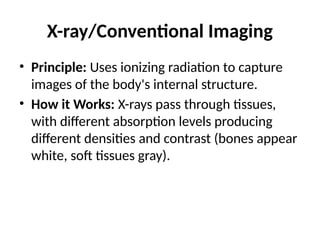 Principles of Imaging Modalities.pptx for better health | PPTX