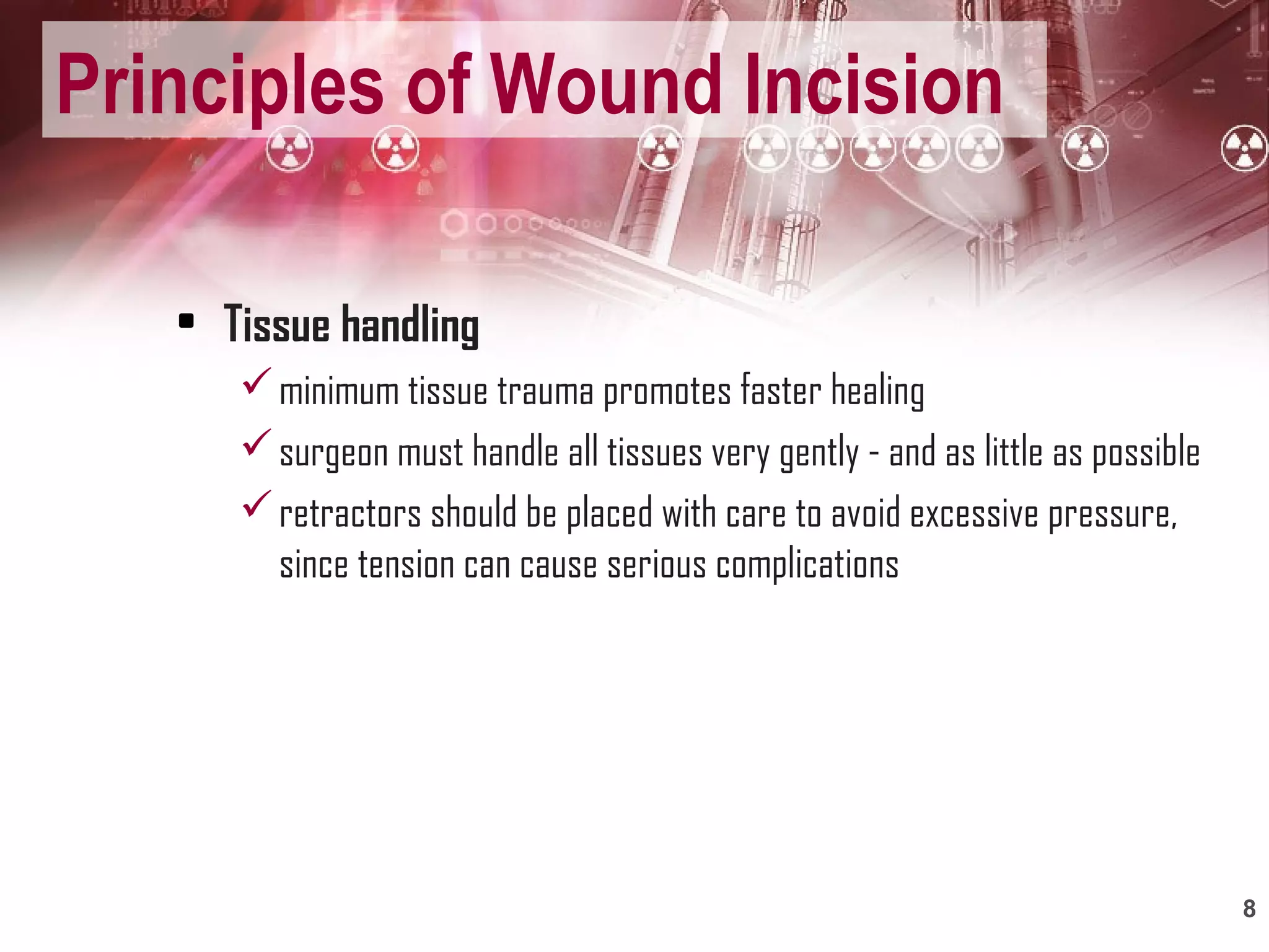 Principles of incision and wound closure | PPT
