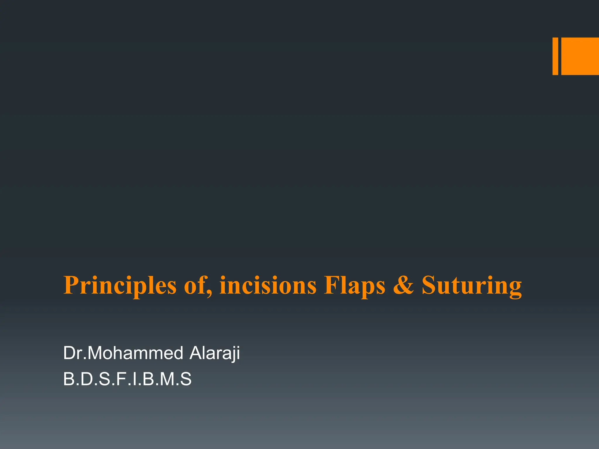 Principles of, incisions in oral surgery.ppt