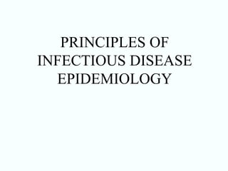 Principles of infectious disease. epidemiology | PPT