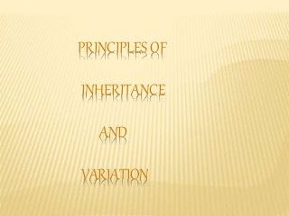 Principles of inheritance and variations presentation part- I | PPT