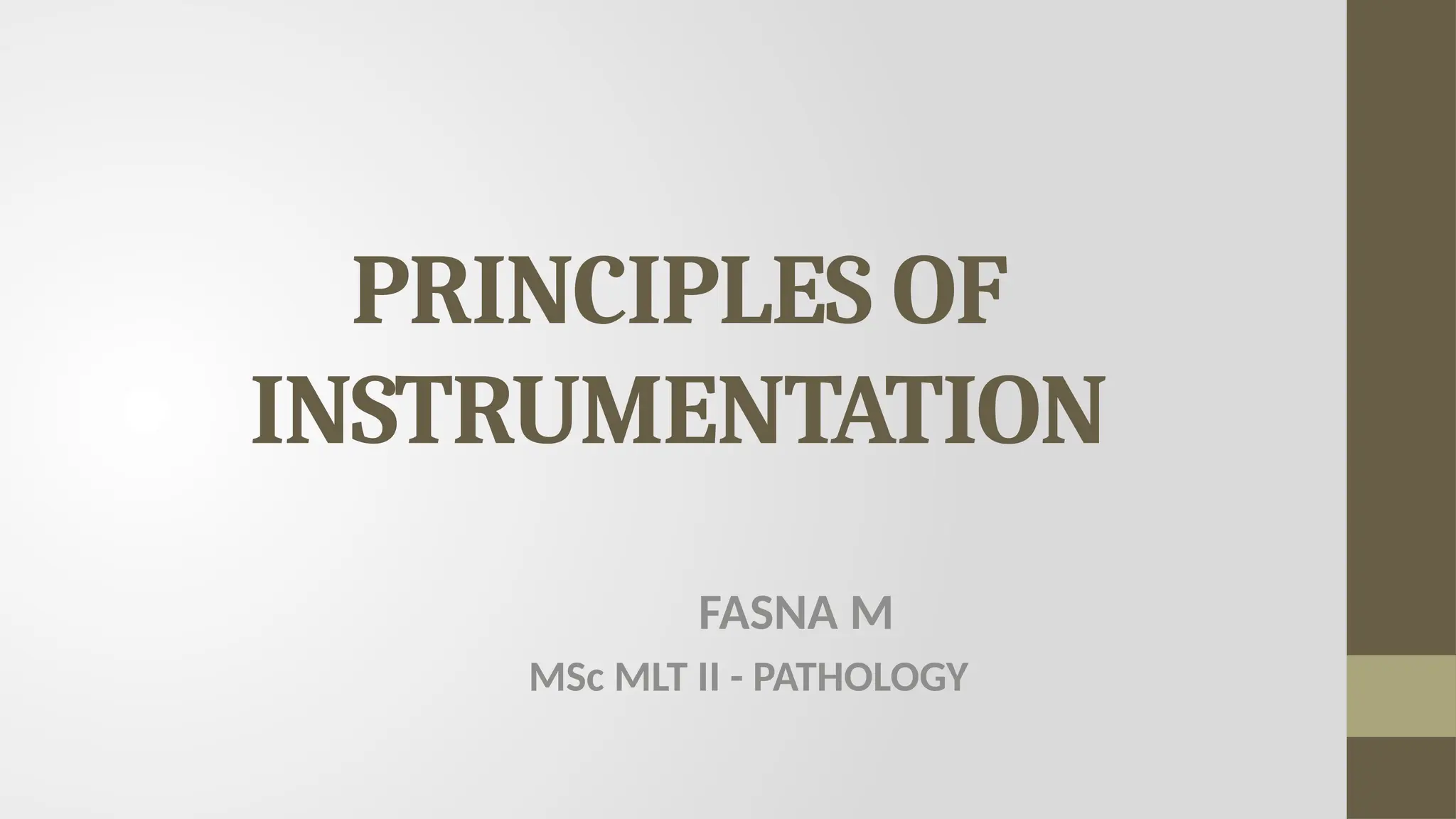 principles of instrumentation in laboratory .pptx