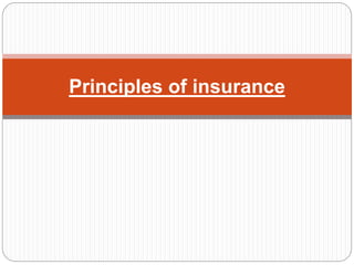 Principles of insurance | PPTX