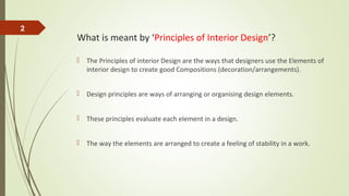 Principles of Interior Designing | PPT