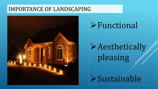 Principles of landscaping | PPTX