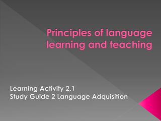 Principles of language learning and teaching | PPT