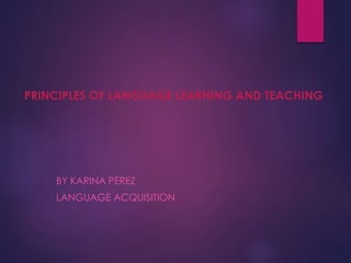 Principles of language learning and teaching | PPTX