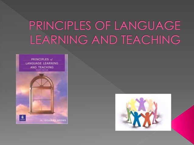 Principles of language learning and teaching | PPT