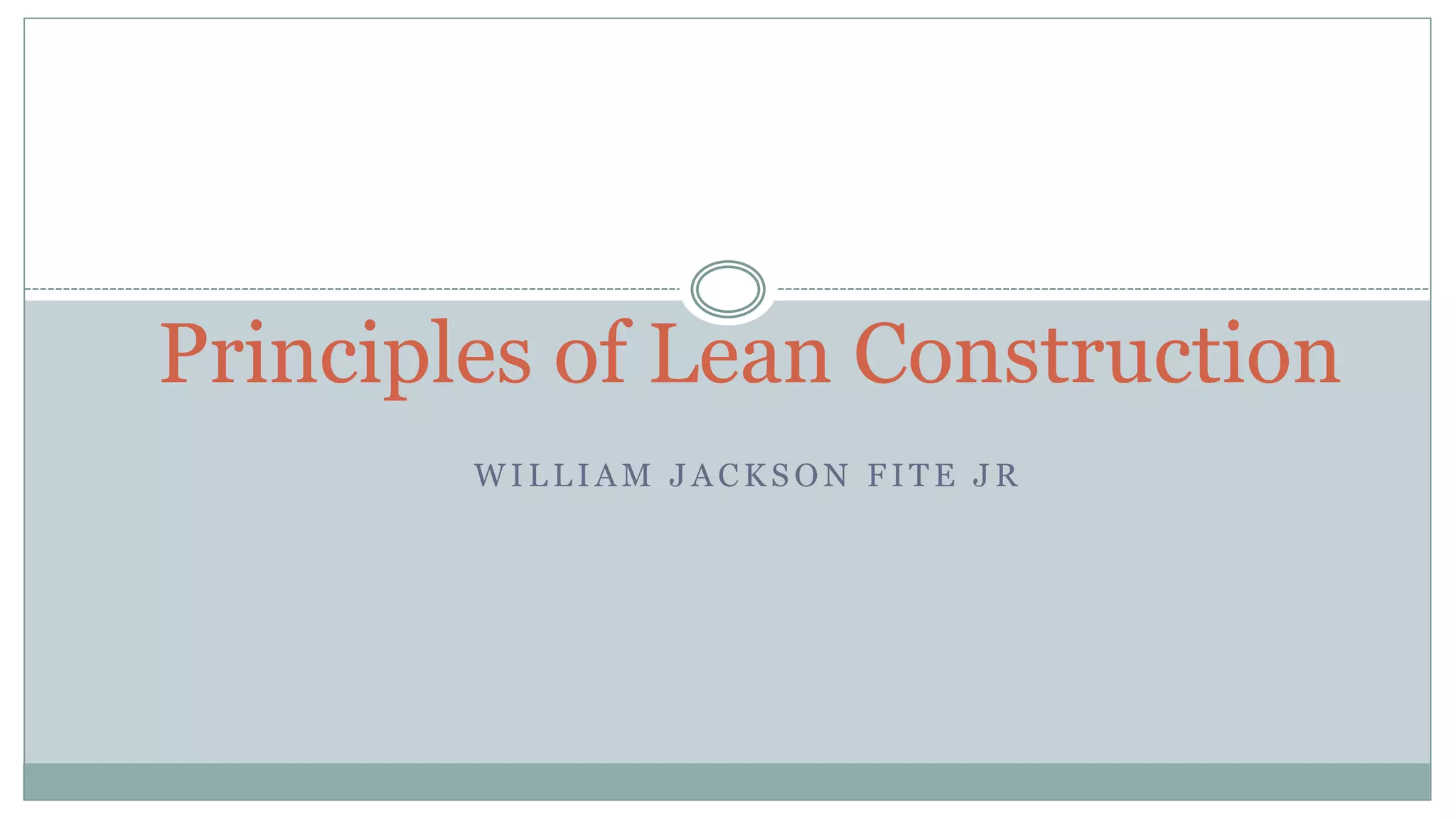 Principles of lean construction | PPTX
