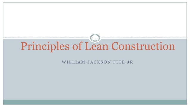Principles of lean construction | PPTX