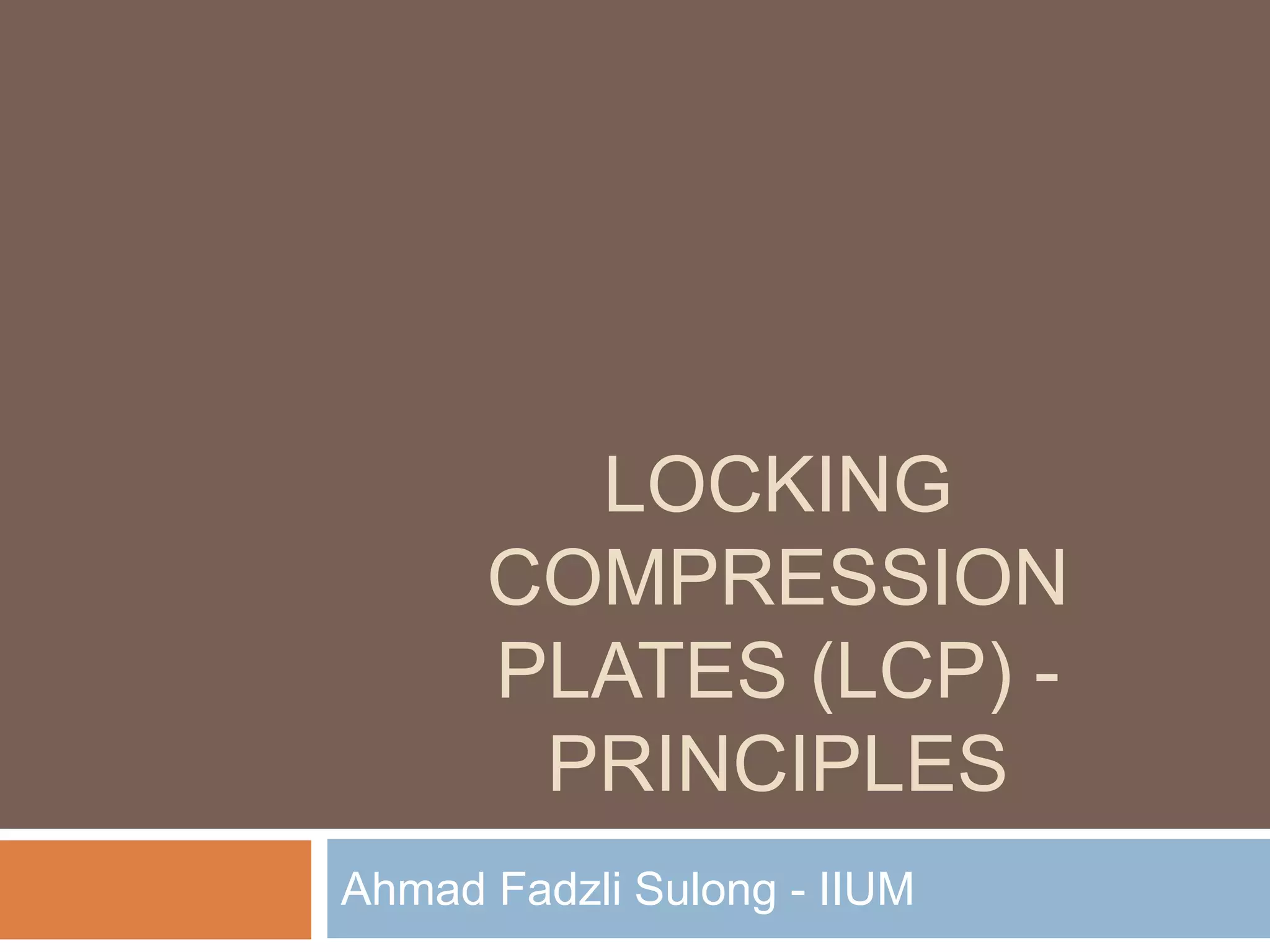 Principles of lock plates | PPTX