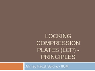 Principles of lock plates | PPTX