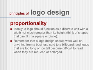 PRINCIPLES OF LOGO DESIGN.ppt