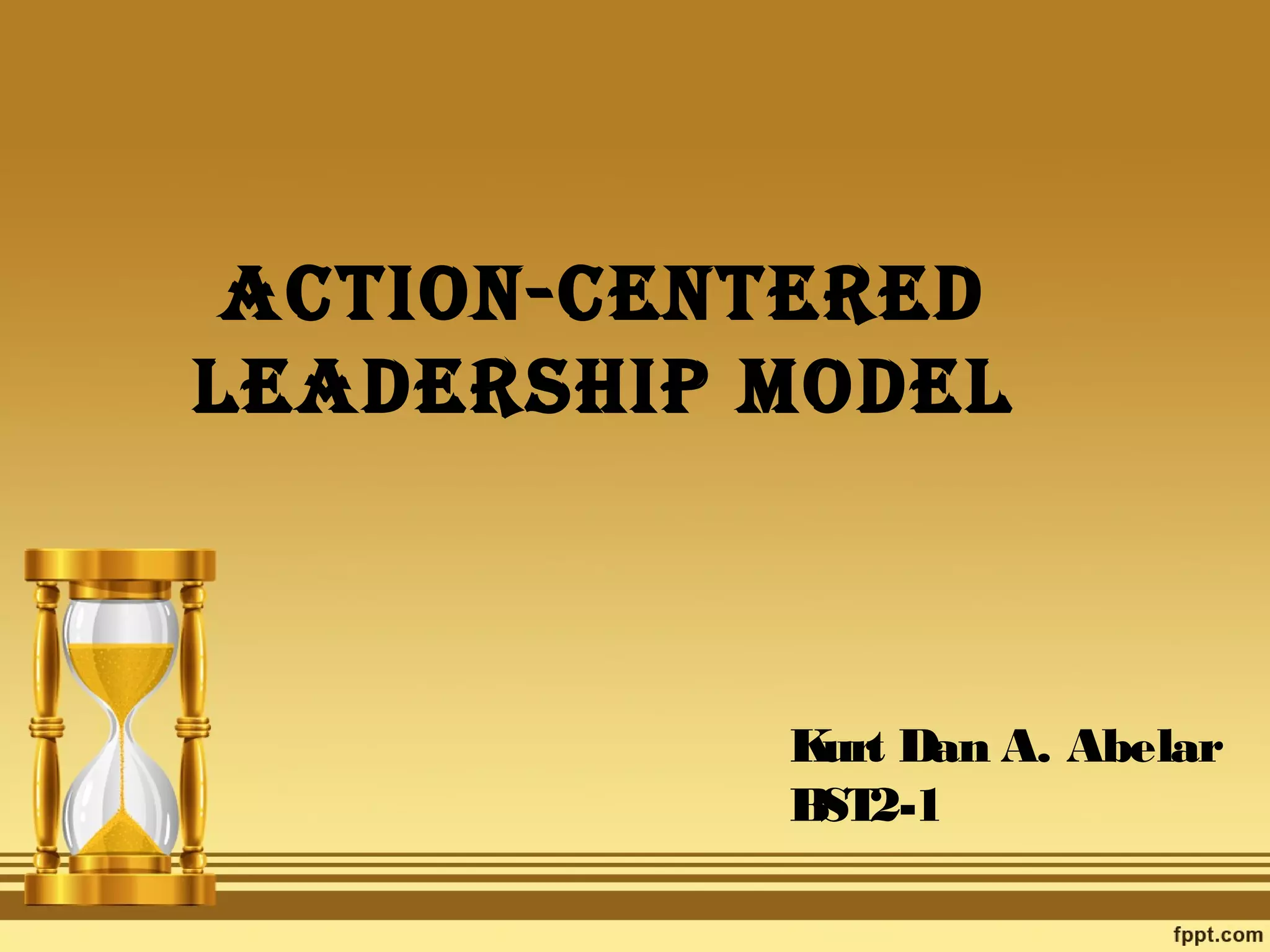 Action-Centered Leadership | PPT