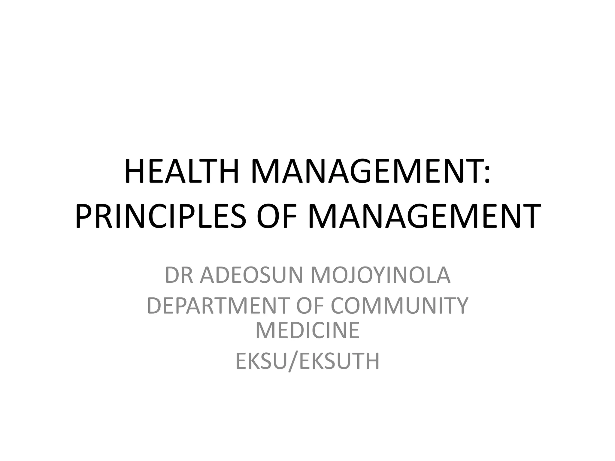 PRINCIPLES OF MANAGEMENT in public health.pptx