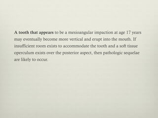 Principles of Management of Impacted Teeth Part I | PDF