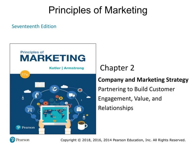 Principles of Marketing 17e Chapter 2 Company and Marketing Strategy.pptx