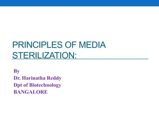 Principles of media sterilization | PPTX
