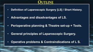 Principles of Minimal Invasive Surgery or Laparoscopic Surgery | PDF ...
