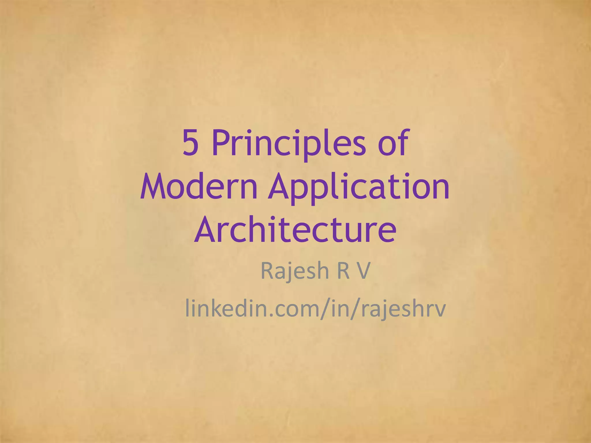 Principles of Modern Application Architecture | PPTX | Technology ...