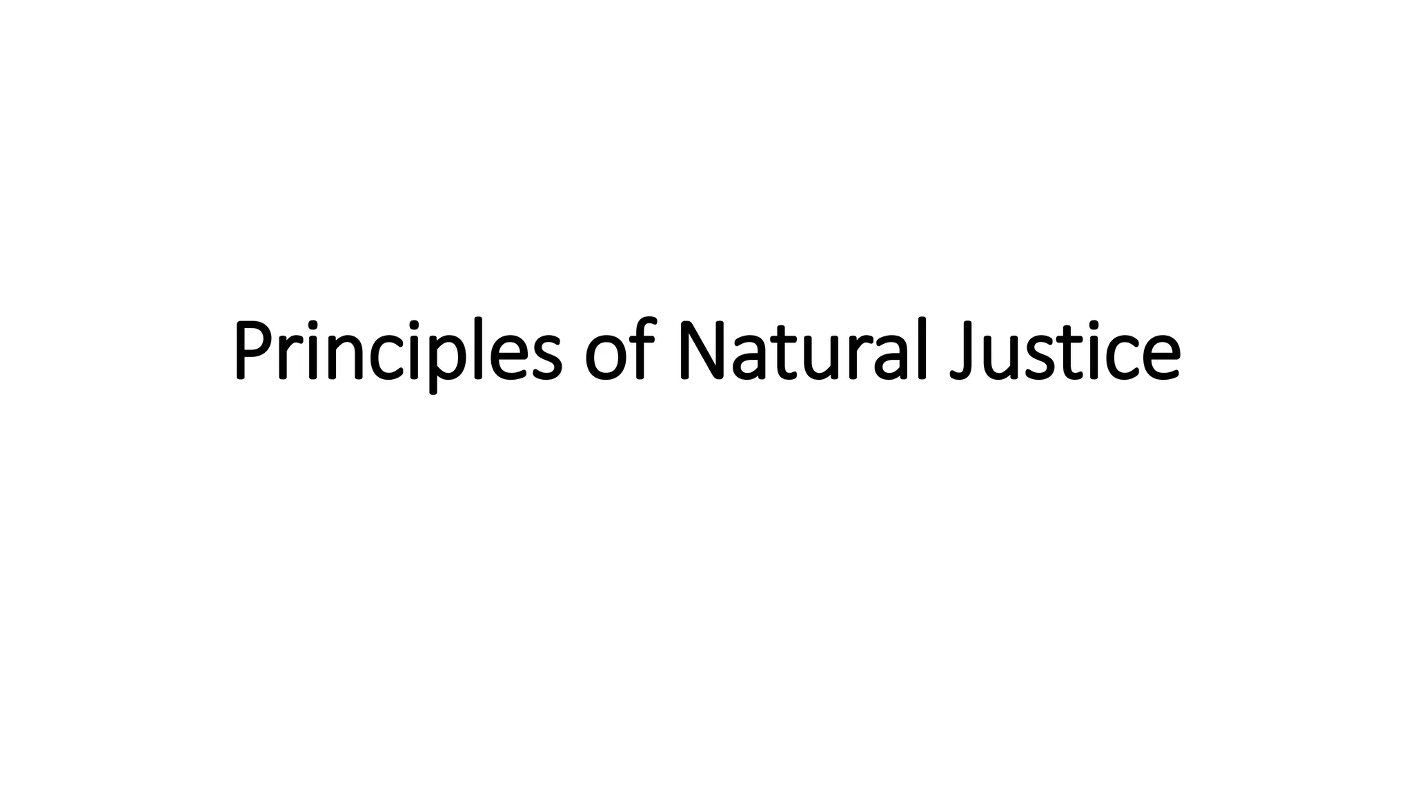 Powerpoint presention on Principles of Natural Justice | PPTX