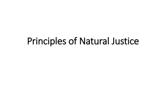 Powerpoint presention on Principles of Natural Justice | PPTX