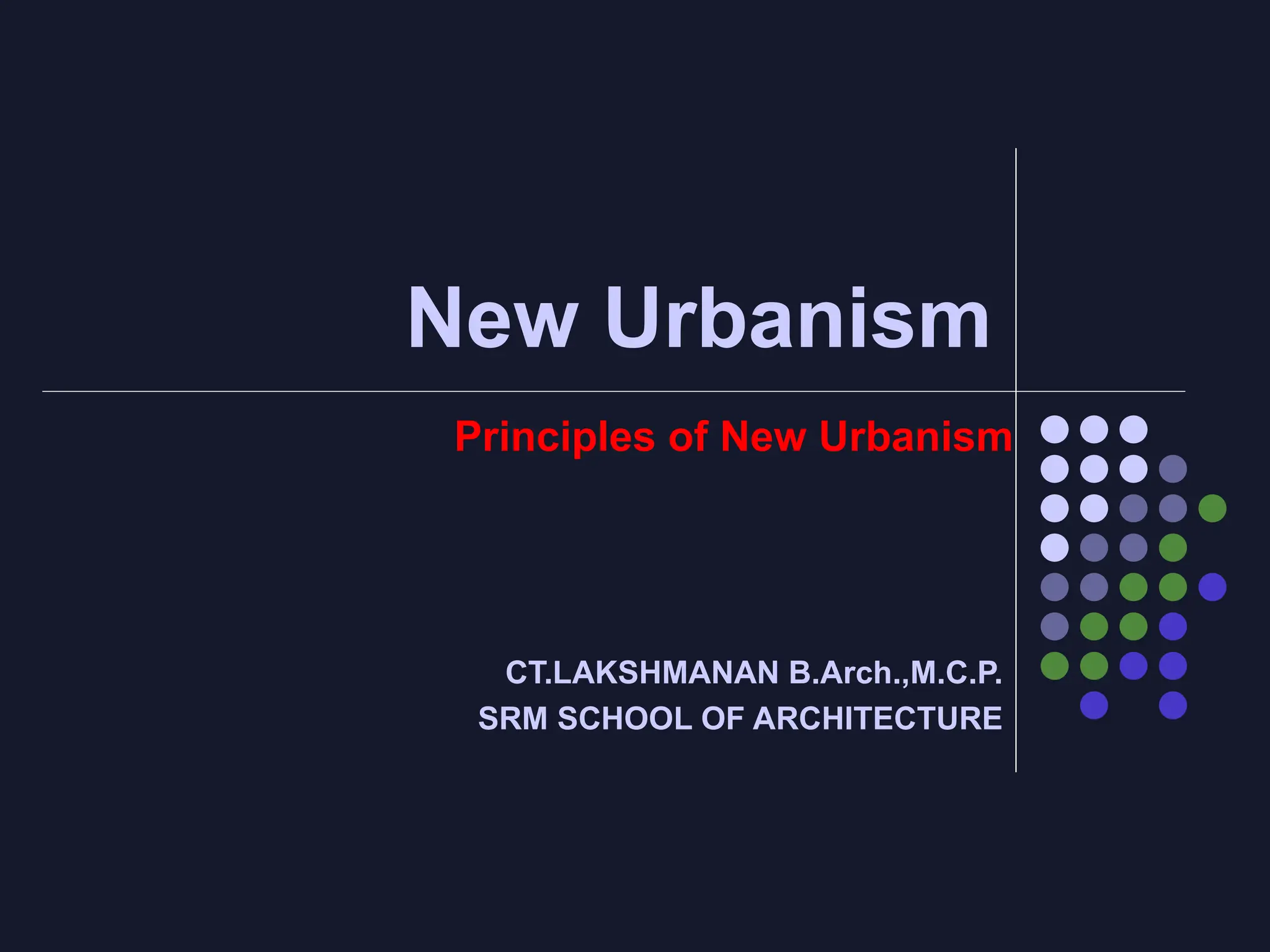 principles of new urbanism - 10 core principles.ppt