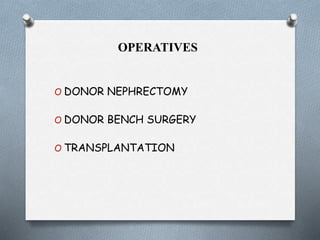 Principles of organ transplant and Renal transplant | PPTX