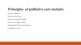 Principles of palliative care and pain management..pptx
