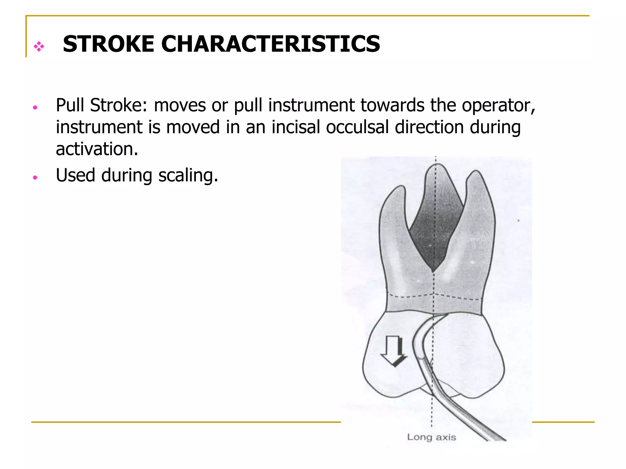 Principles of periodontal instrumentation | PPT