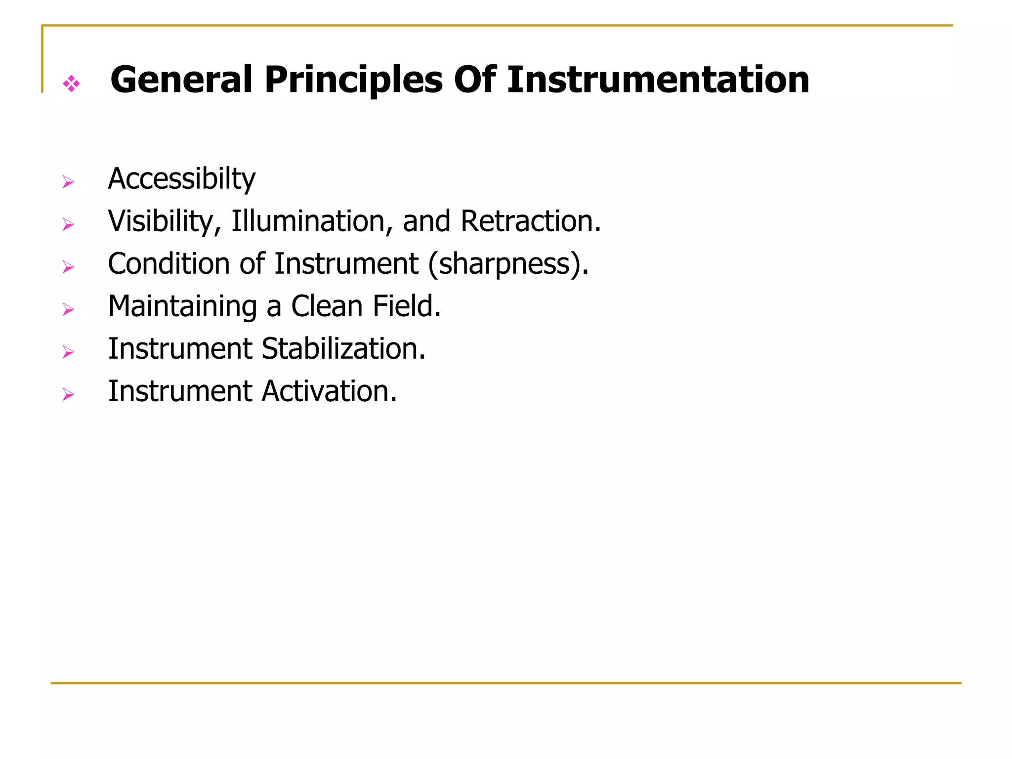 Principles of periodontal instrumentation | PPT
