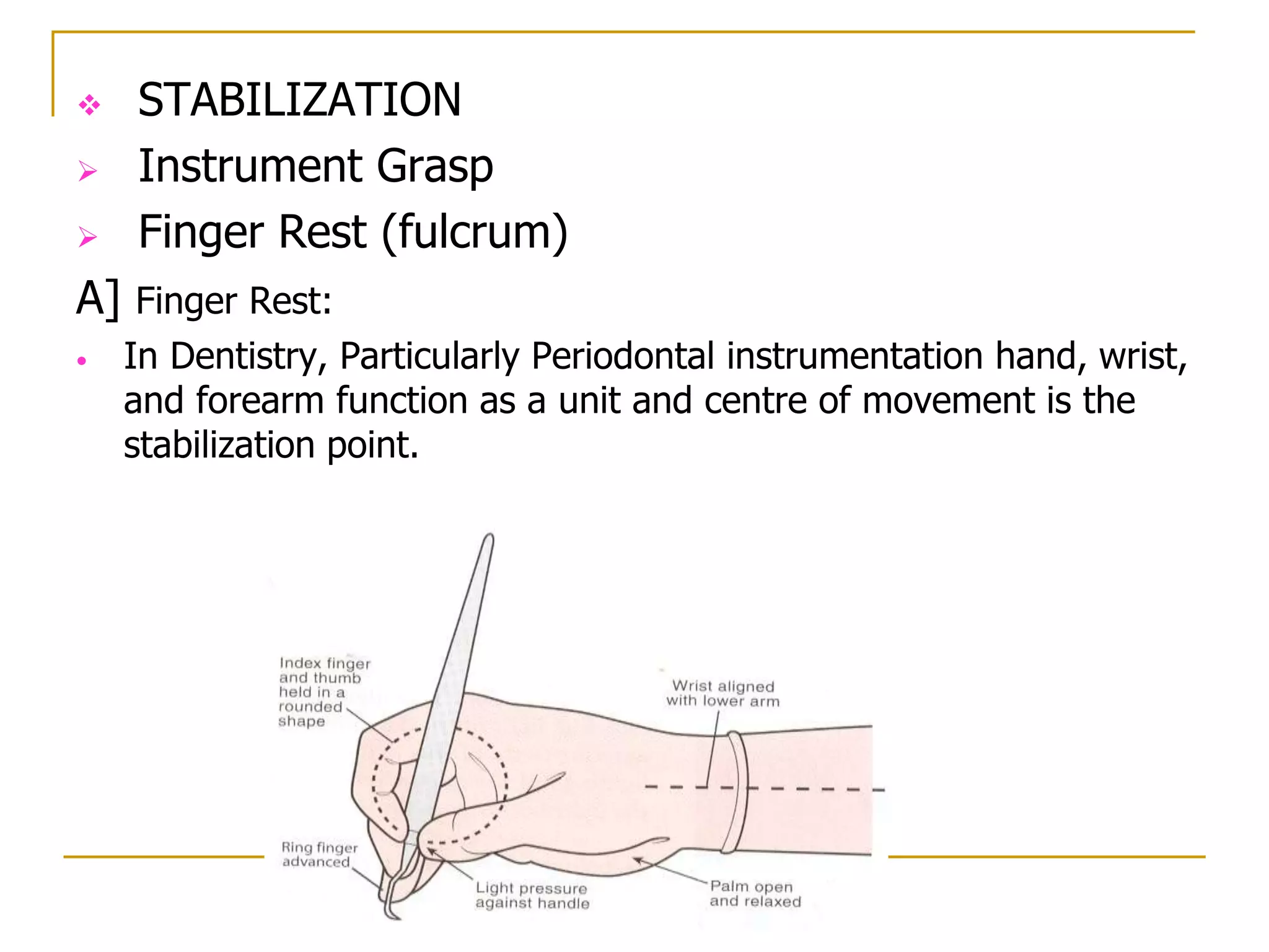 Principles of periodontal instrumentation | PPT
