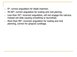 Principles of periodontal instrumentation | PPT