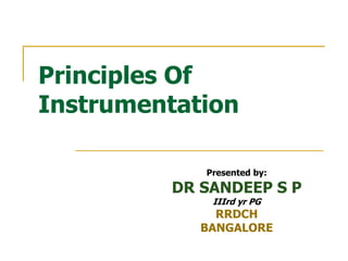 Principles of periodontal instrumentation | PPT