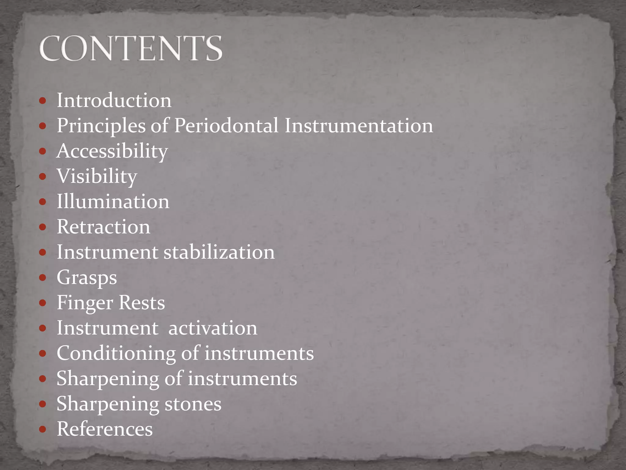 Principles of periodontal instrumentation [autosaved] | PPTX