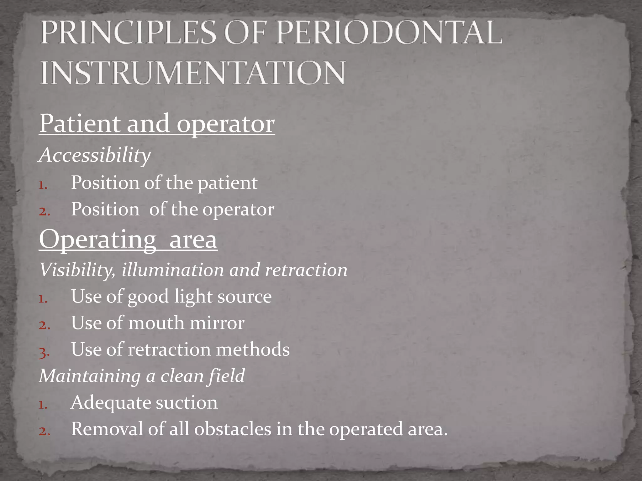 Principles of periodontal instrumentation [autosaved] | PPTX