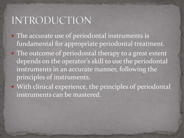 Principles of periodontal instrumentation [autosaved] | PPTX | Oral ...