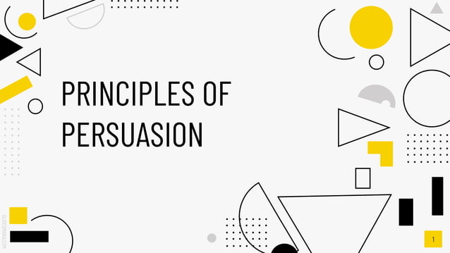 THE SIX PRINCIPLES OF PERSUASION | PPTX