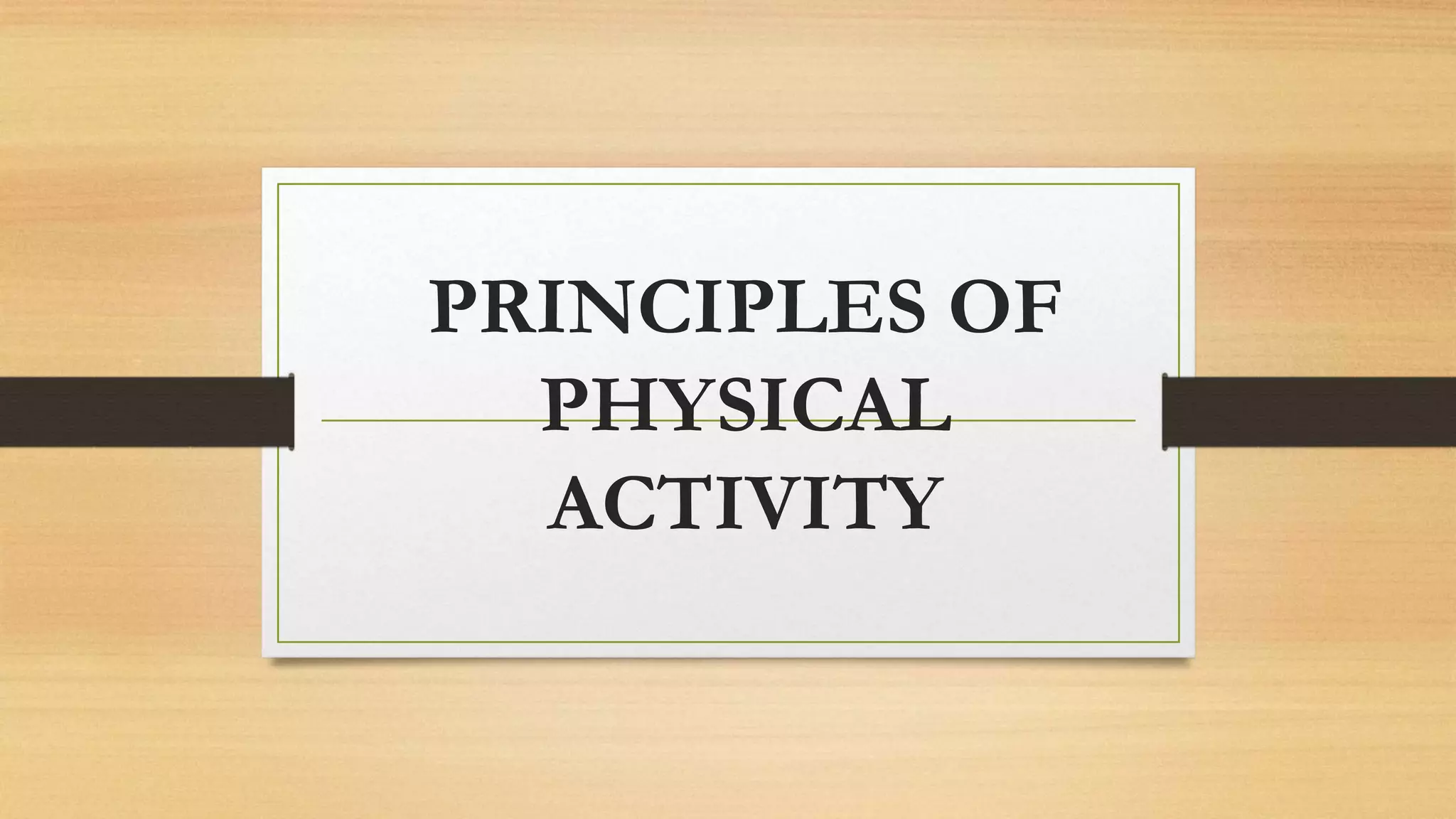 principles of physical activity.pptx