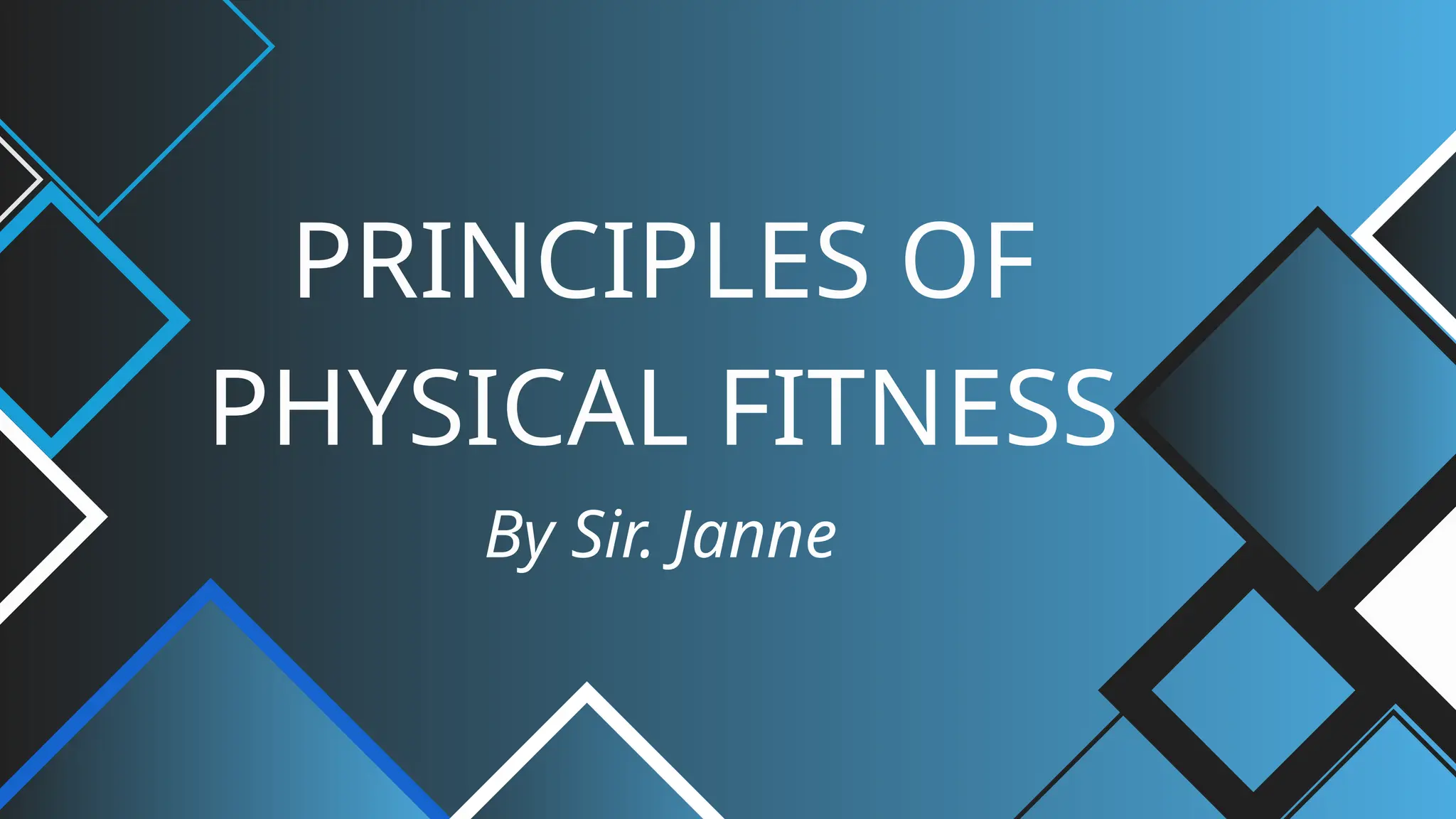 Principles of Physical Fitness in Physical Education | PPTX
