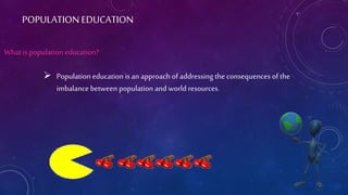 Principles of population education | PPTX