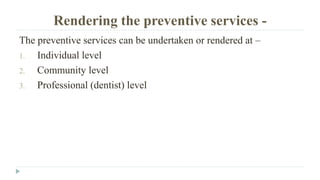 Principles of preventive dentistry | PPTX