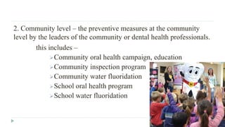 Principles of preventive dentistry | PPTX