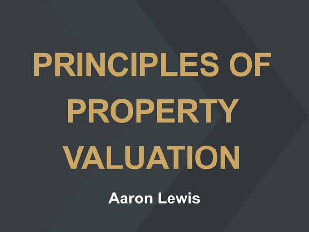 Principles of Real Estate Property Valuation | PPTX | Business ...