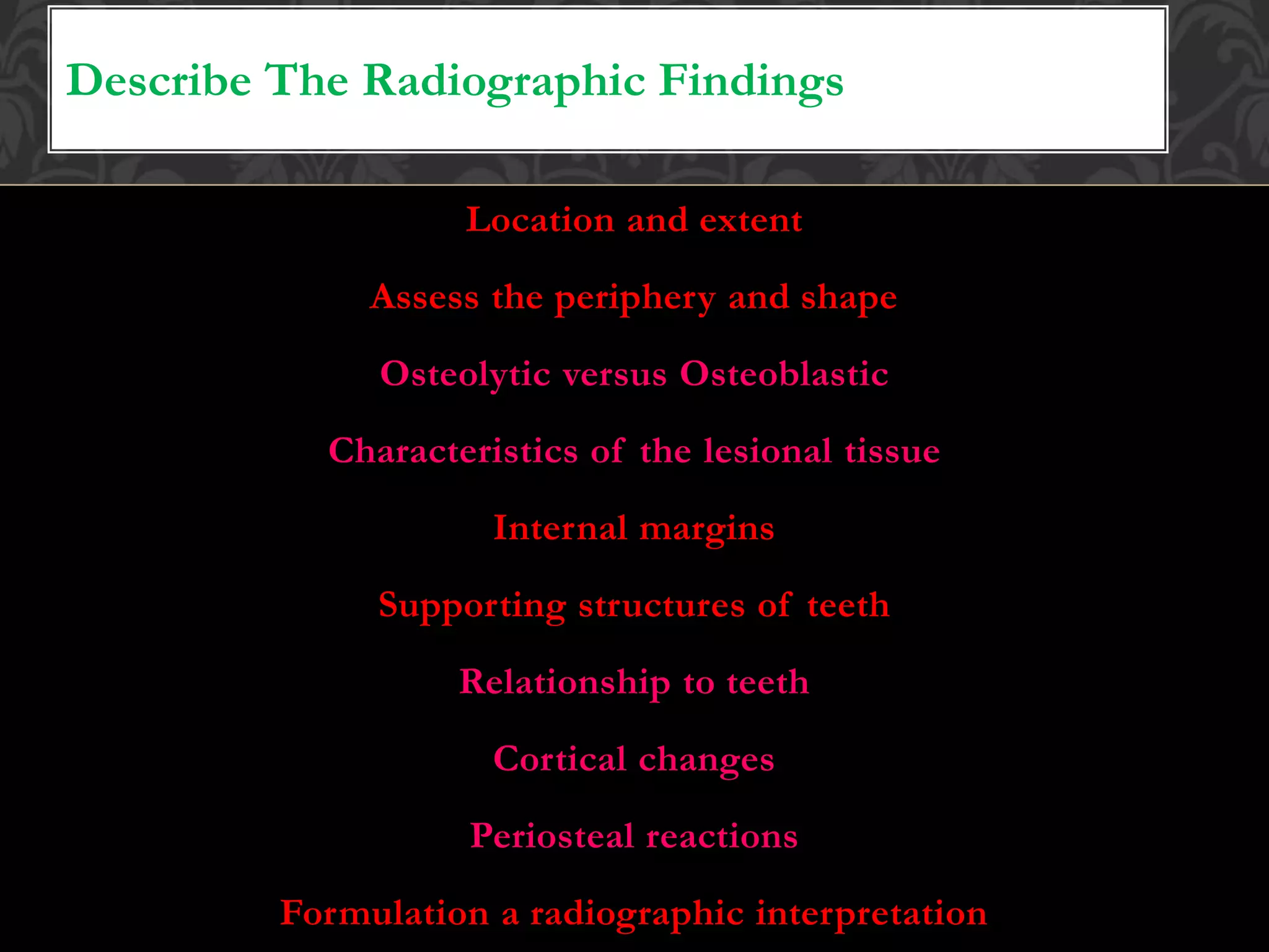 Principles of radiographic interpretation | PPTX