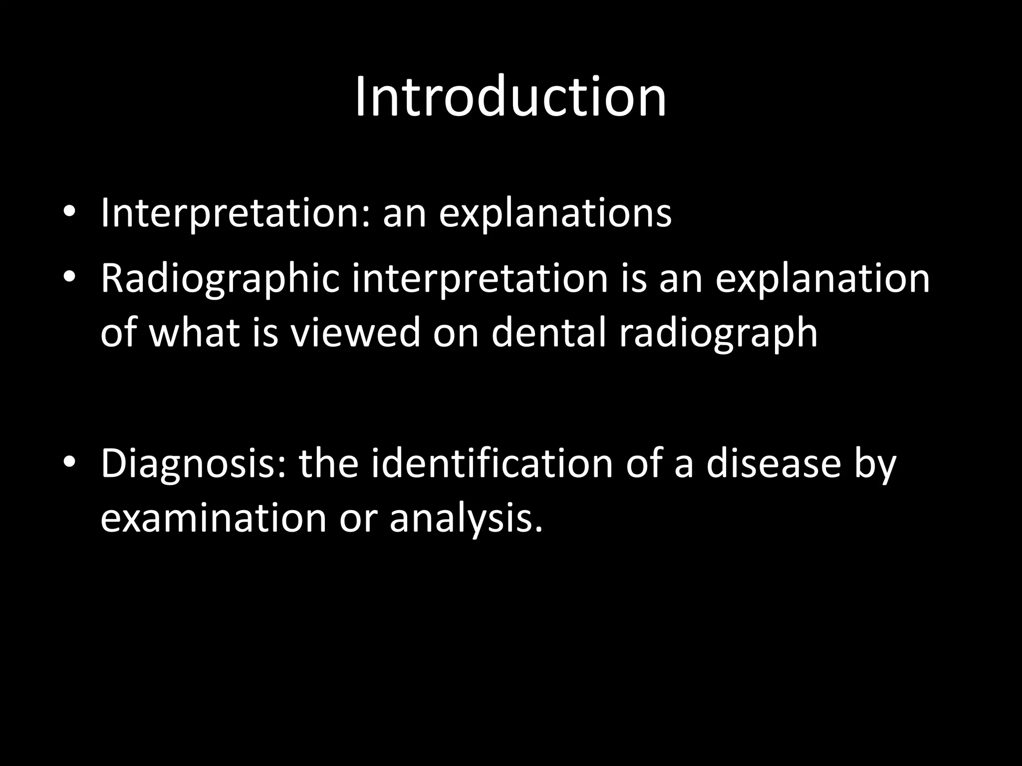 Principles of radiographic interpretations | PPTX